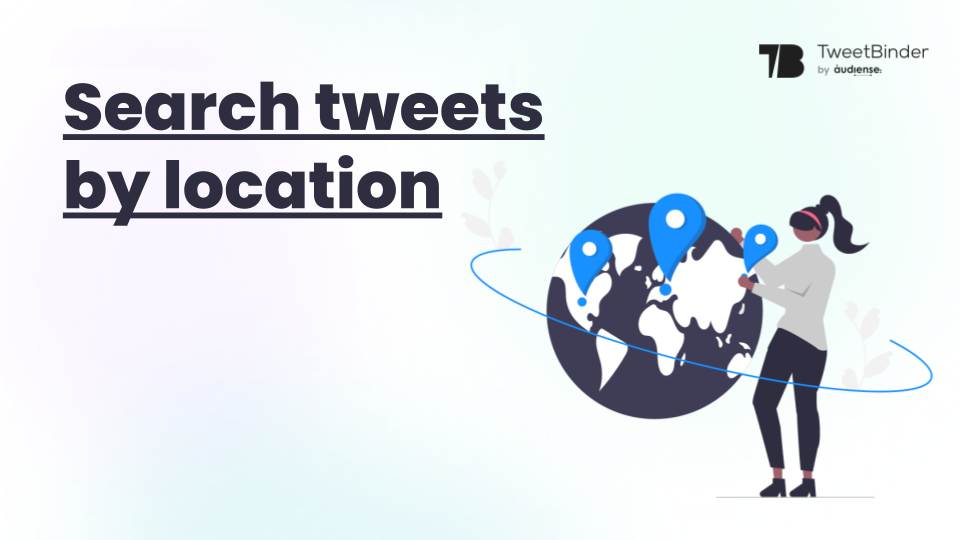 Twitter Location Search: Find Tweets & Browse Twitter by Location