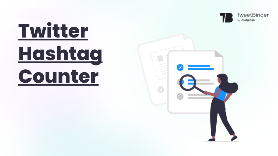 Do you know how many tweets a hashtag has? Use a hashtag counter!