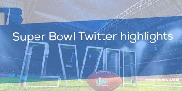 Super Bowl Twitter highlights: top tweets and more - Tweet Binder